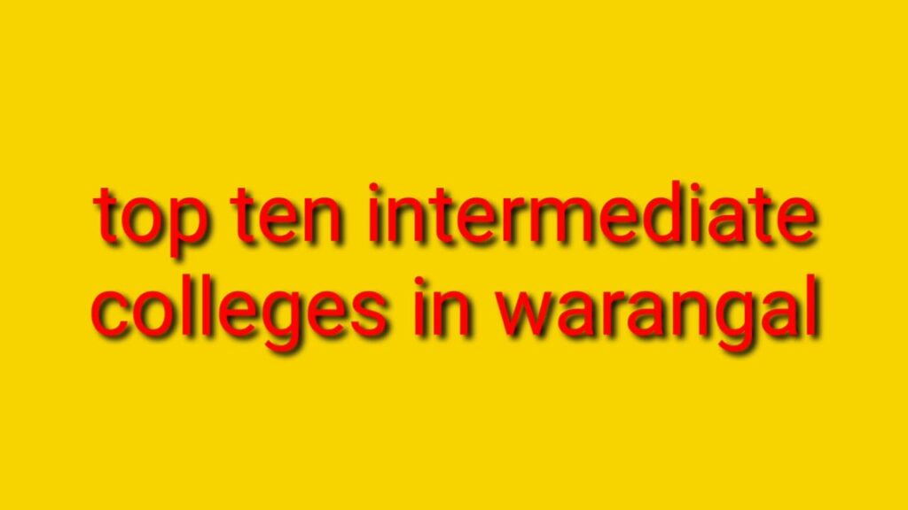 Top 10 Intermediate Colleges In Warangal - The Warangal